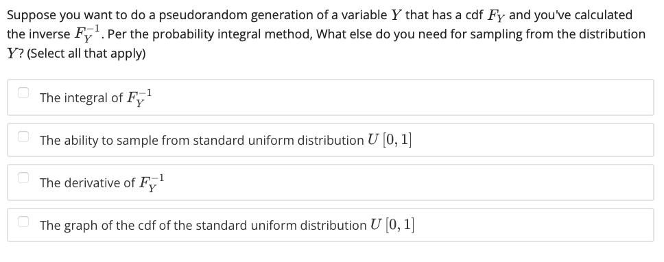Suppose you want to do a pseudorandom generation of a variable Y that ...