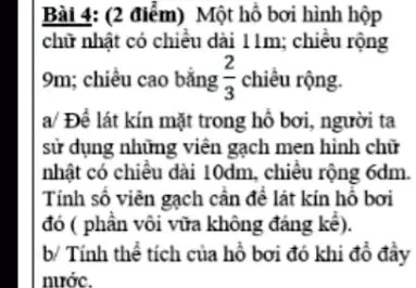 Bài 4: (2 ?i?m) M?t h? b?i hình h?p ch? nh?t có chi?u dài 11m; chi?u r?ng 9m; chi?u cao b?ng (2 ...