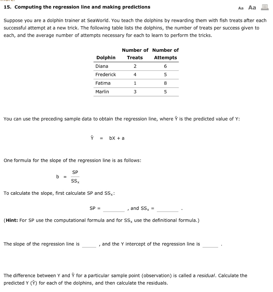 SOLVED: 15. Computing the regression line and making predictions Suppose you are a dolphin ...