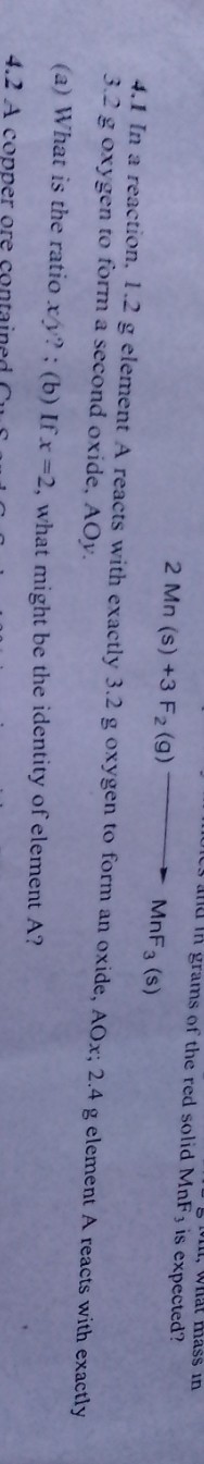 SOLVED: 2 Mn(s)+3 F2( g) MnF3( s) 4.I In a reaction, 1.2 g element A ...