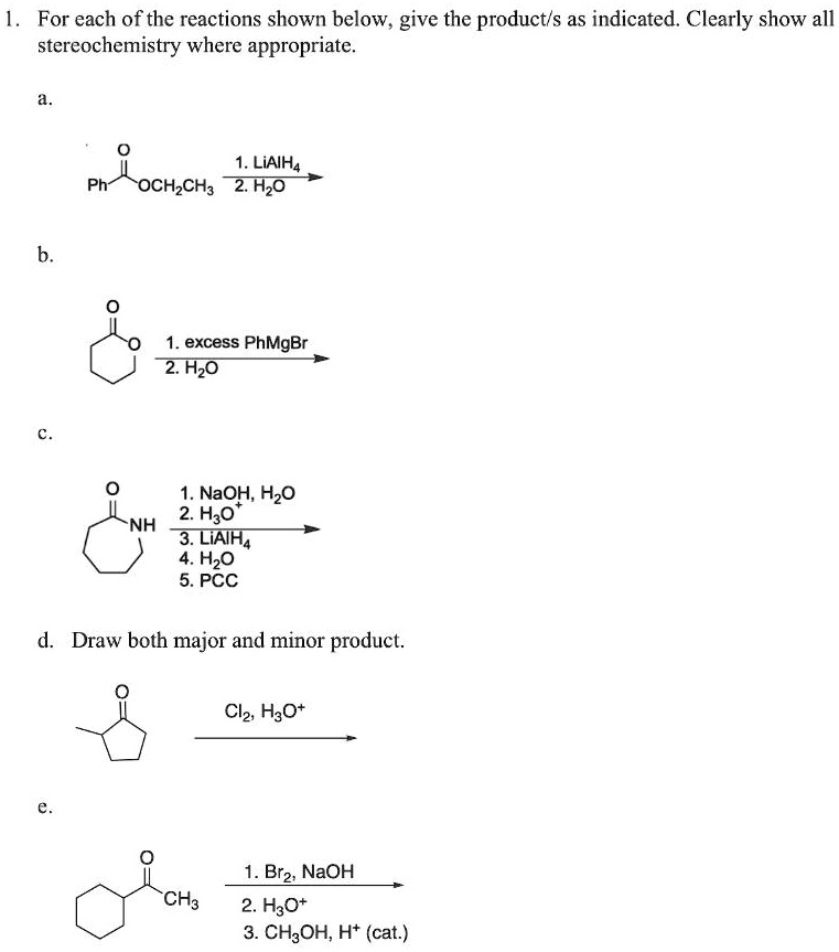 SOLVED: For each of the reactions shown below, give the product/s as ...