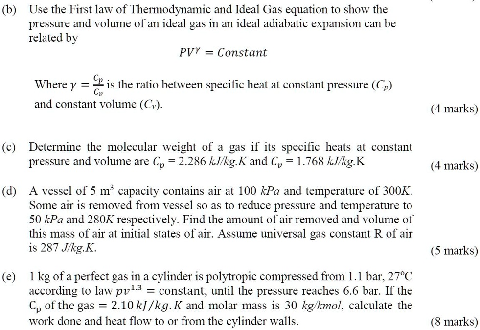 (b) Use the First law of Thermodynamic and Ideal Gas equation to show ...