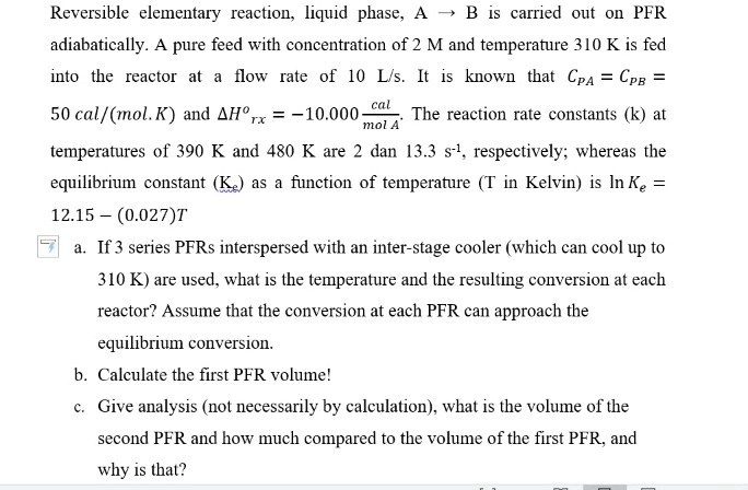 SOLVED: Reversible elementary reaction, liquid phase, A - B is carried ...