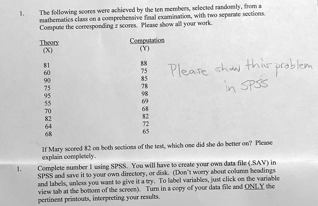 SOLVED: The following scores were achieved by the ten members, selected ...