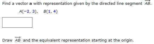 find vector with representation given by the directed line segment ab a ...
