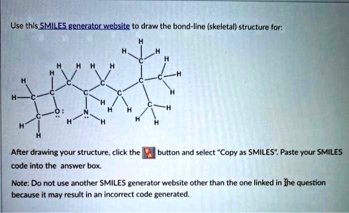 Use this SMILES generator website to draw the bond-line (skeletal ...