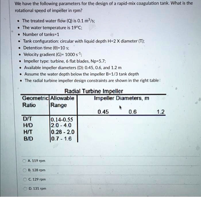 We have the following parameters for the design of a rapid-mix ...