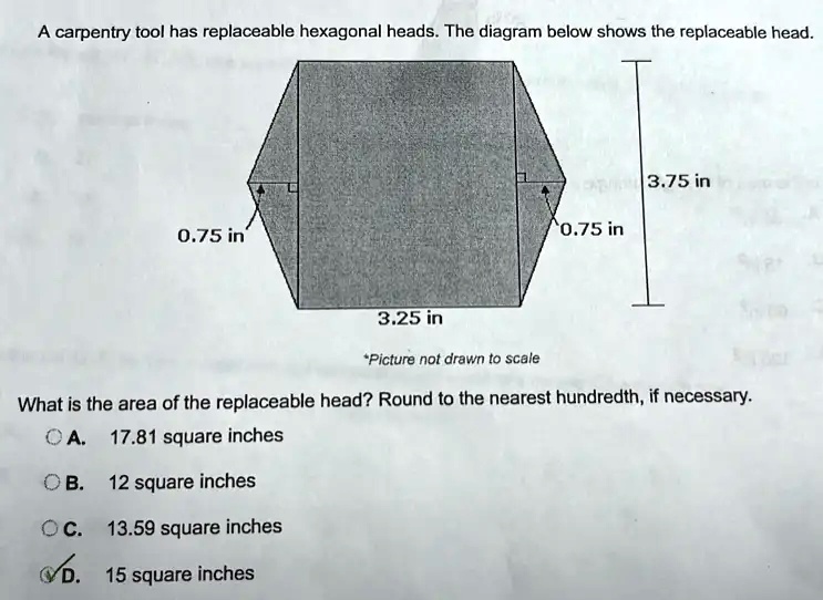 SOLVED: A carpentry tool has replaceable hexagonal heads The diagram below shows the replaceable ...