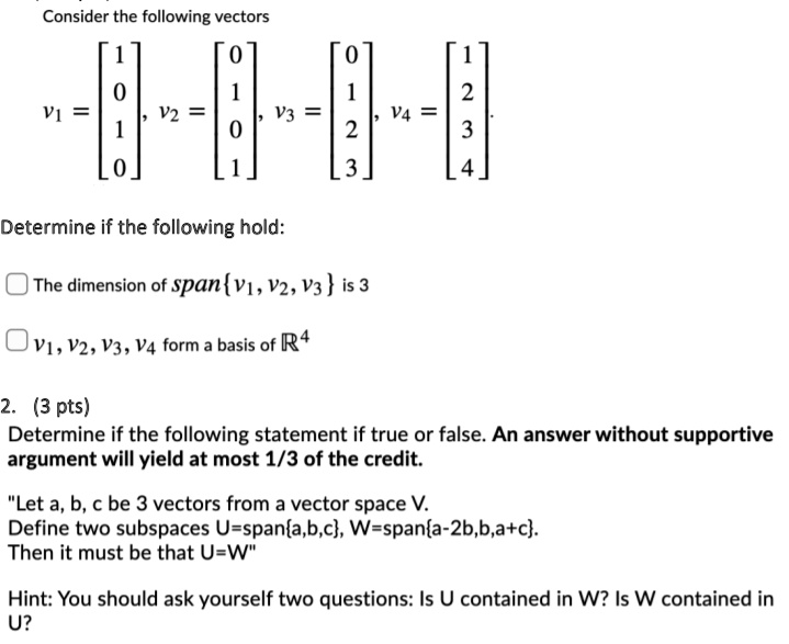 consider the following vectors 2 3 vi v2 v3 v4 2 determine if the following hold the dimension ...