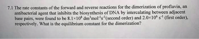 71 the rate constants of the forward and reverse reactions for the ...