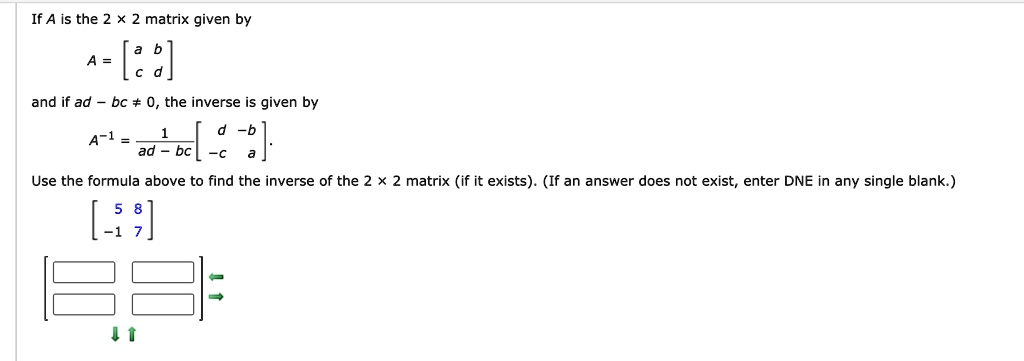 SOLVED:If A is the 2 x 2 matrix given by A = [: and if ad bc # 0, the ...