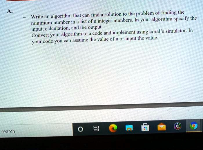 Solved Write An Algorithm That Can Find A Solution To The Problem Of Finding The Minimum Number
