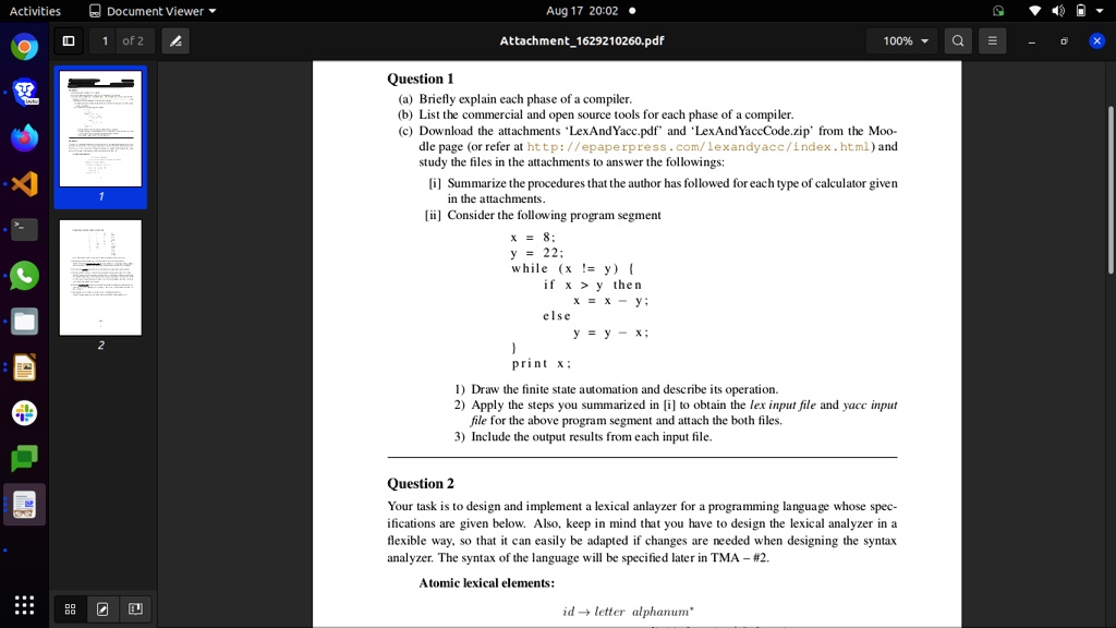 Question 1 (a) Briefly explain each phase of a compiler. (b) List the commercial and open source ...