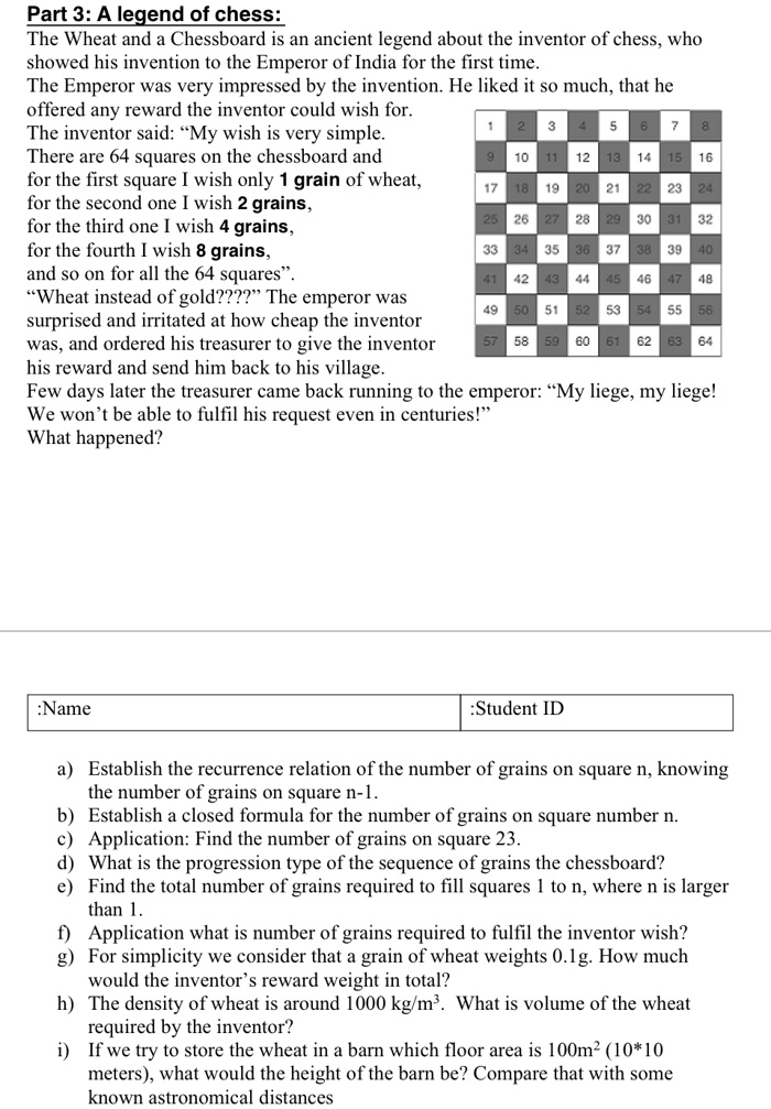 SOLVED: Part 3: A legend of chess: The Wheat and a Chessboard is an ...