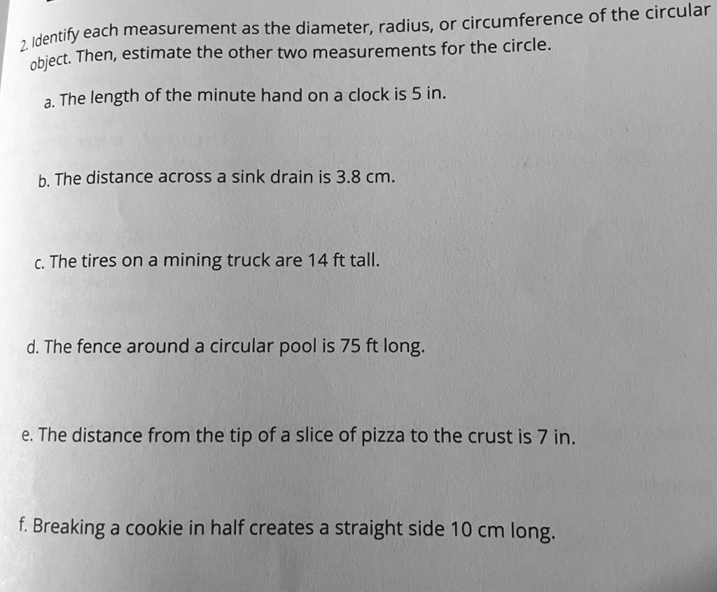 2. Identify each measurement as the diameter, radius, or circumference ...