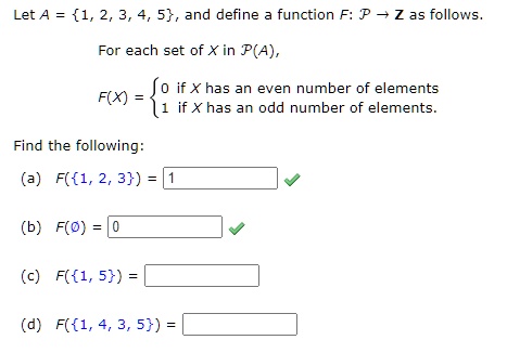 SOLVED: LetA = 1,2,3,4, 5, and define a function F: P Z as follows. For each set of X in P(A ...