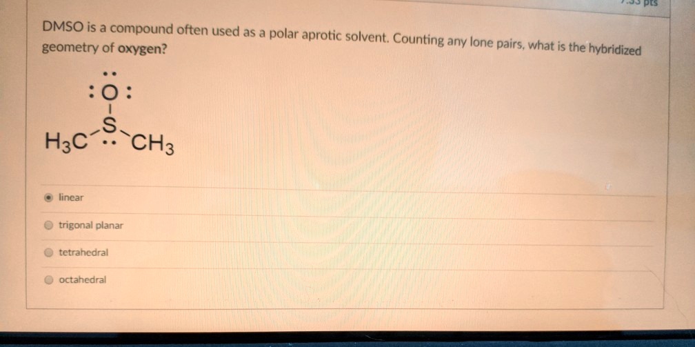 SOLVED: DMSO is a compound often used as a polar aprotic solvent. When ...
