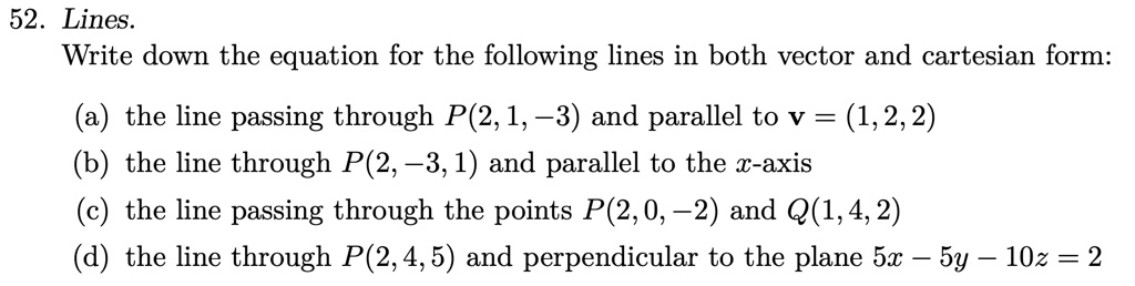 SOLVED: 52 Lines. Write down the equation for the following lines in ...
