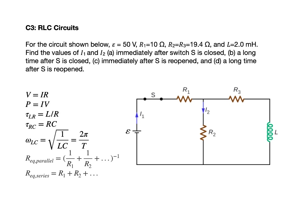 SOLVED:C3: RLC Circuits For the circuit shown below; & = 50 V, R1=10 02 ...