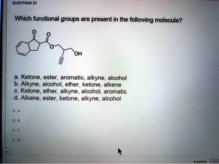 SOLVED: Which functional groups are present in the following molecule? OH Ketone, ester ...