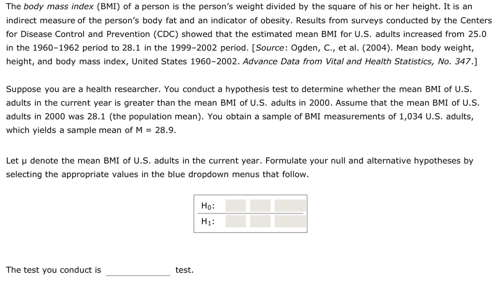 SOLVED: The body mass index (BMI) of a person is the person's weight ...
