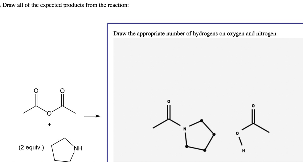 SOLVED: Draw all of the expected products from the reaction: Draw the ...