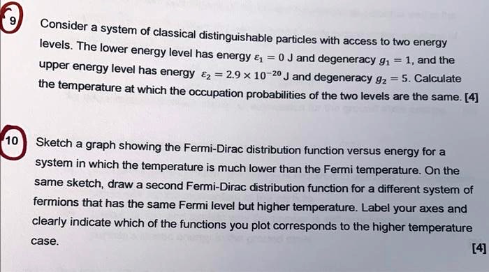 SOLVED: 10 Sketch a graph showing the Fermi-Dirac distribution function versus energy for a ...