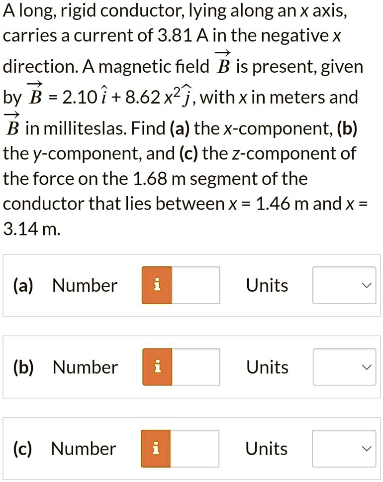 A Long Rigid Conductor Lying Along An X Axis Carries A Current Of 3