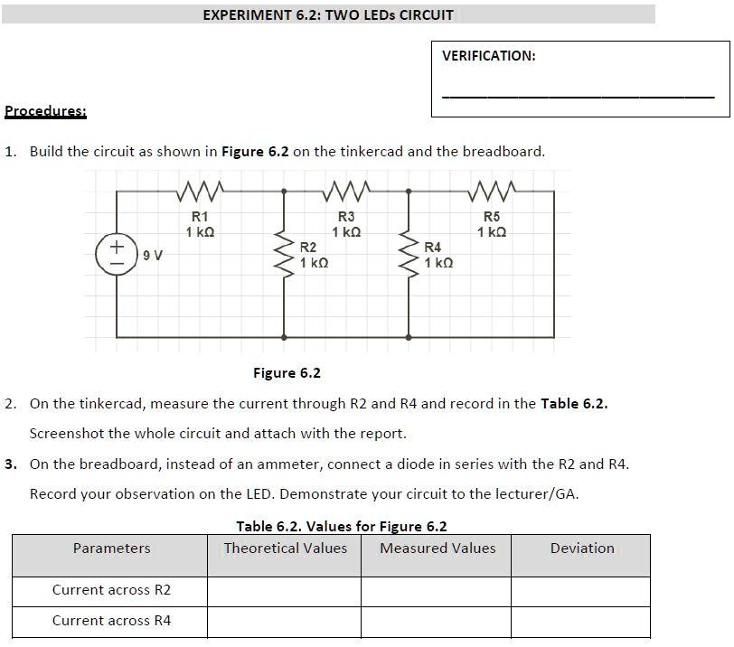EXPERIMENT 6.2: TWO LEDs CIRCUIT VERIFICATION: Procedures: 1. Build the circuit as shown in ...