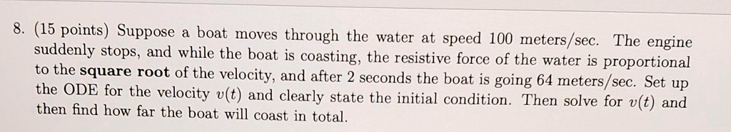 [get Answer] 8 15 Points Suppose A Boat Moves Through The Water At