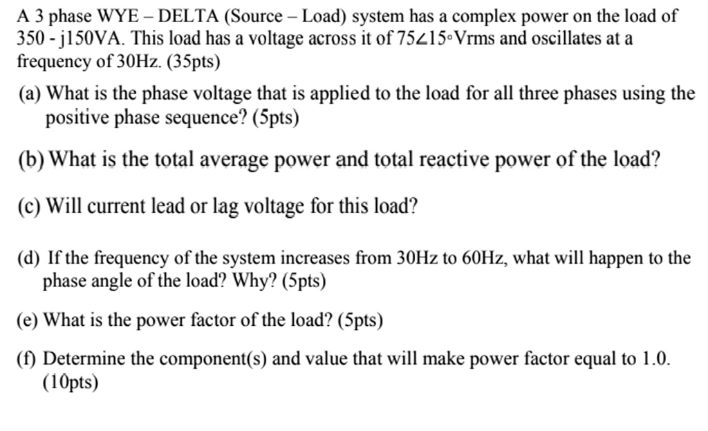 a 3 phase wye delta source load system has a complex power on the load ...