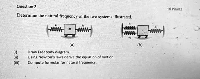 question 2 10 points determine the natural frequency of the two systems ...