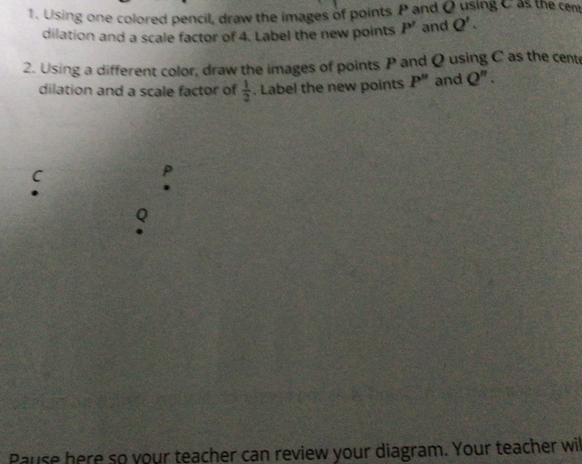 1. Using one colored pencit, draw the images of points P and O using C ...