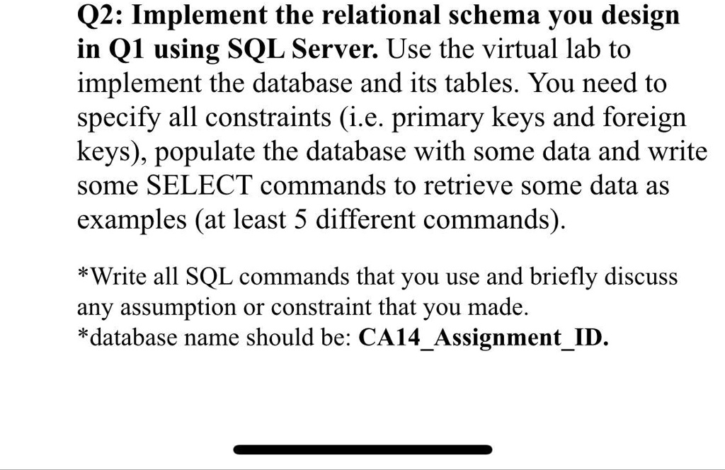 Solved Q2 Implement The Relational Schema You Design In Q1 Using Sql Server Use The Virtual