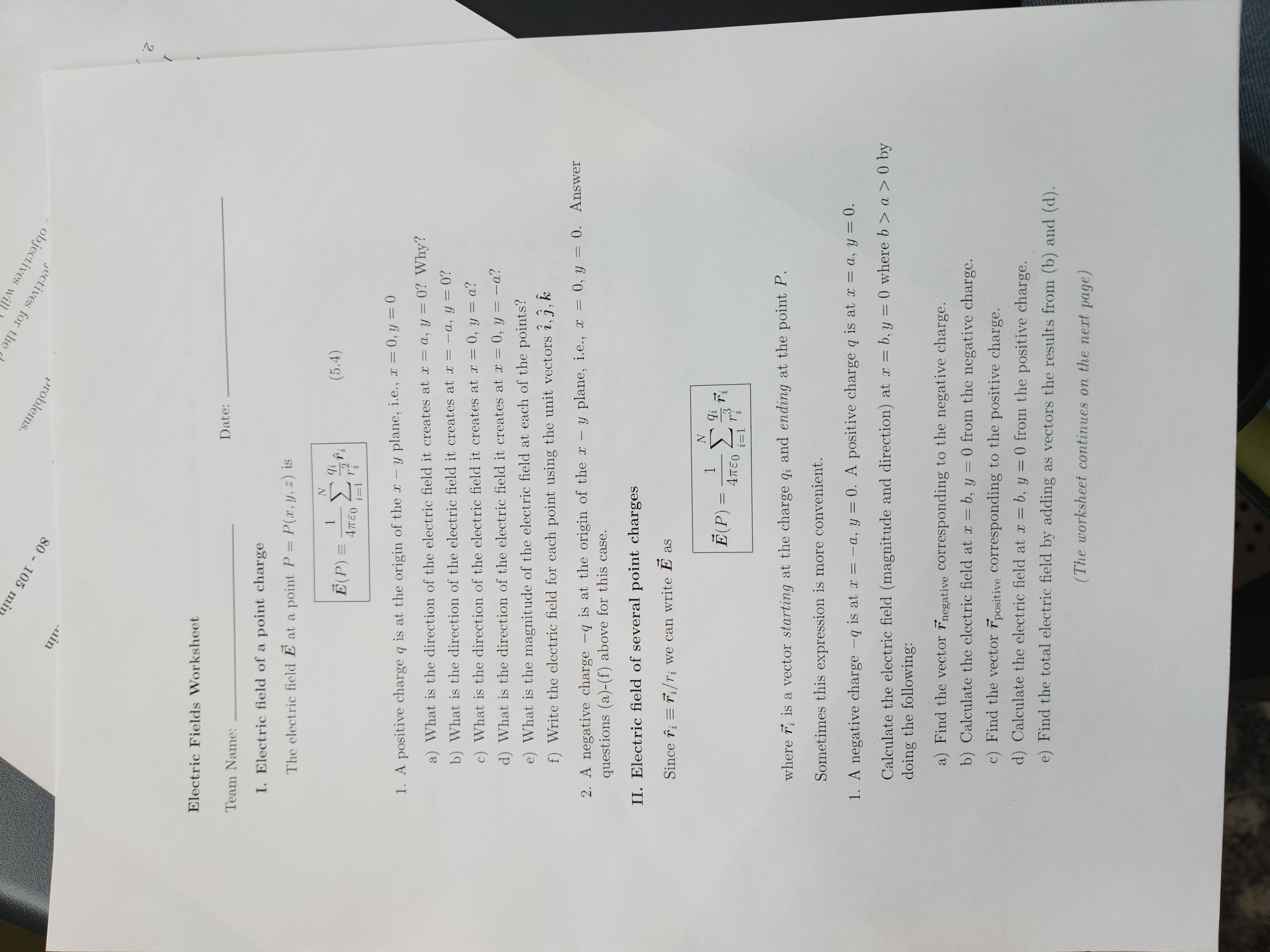 Electric Fields Worksheet Team Name: Date: I. Electric field of a point charge The electric ...