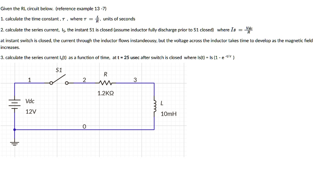 SOLVED: Given the RL circuit below Given the RL circuit below ...
