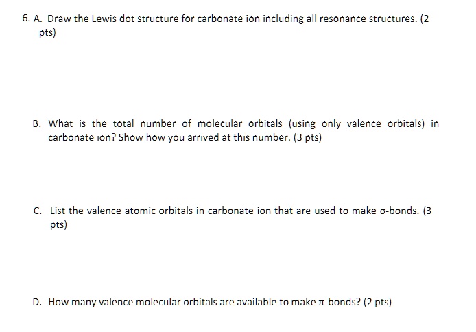 SOLVED: Draw the Lewis dot structure for the carbonate ion, including ...