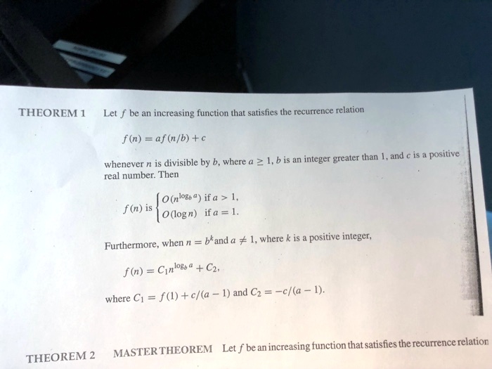 THEOREM 1 Let f be an increasing function that satisfies the recurrence relation f(n) = af(n/b ...
