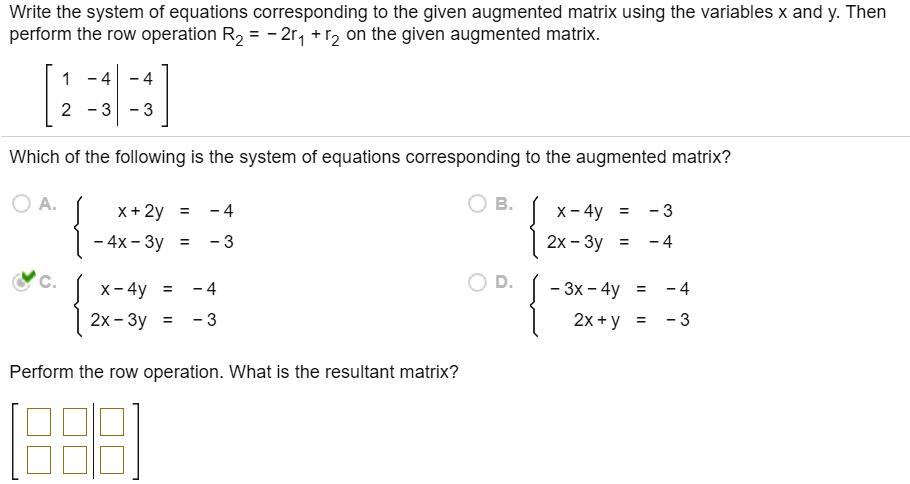 SOLVED: Write the system of equations corresponding to the given ...