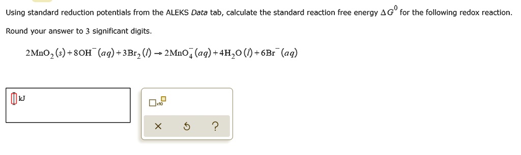 SOLVED: Using standard reduction potentials from the ALEKS Data tab, calculate the standard ...