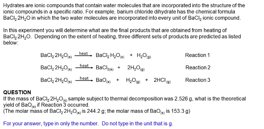Hydrates are ionic compounds that contain water molecules that are ...