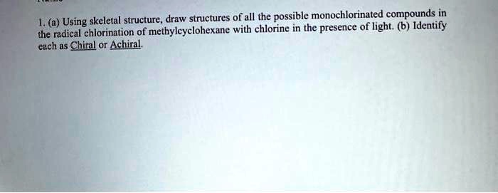 SOLVED: (a) Using skeletal structure, draw structures of all the ...