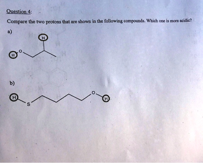 SOLVED: Question 4; Compare the two protons that are shown in the ...