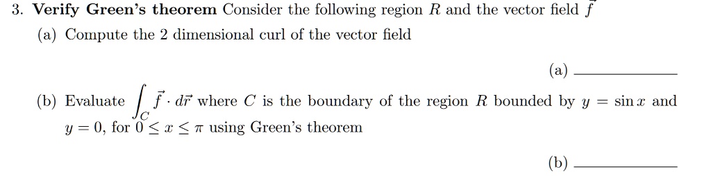 SOLVED: Verify Green's theorem Consider the following region R and the ...