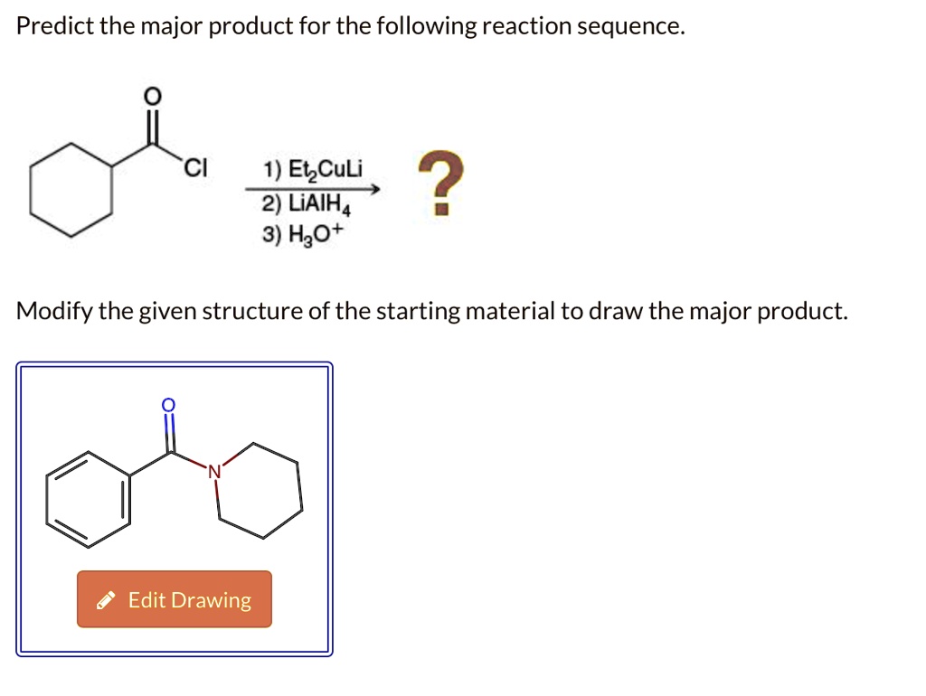 SOLVED: Predict the major product for the following reaction sequence: Cl 1) EtCuLi 2) LiAlH4 3 ...