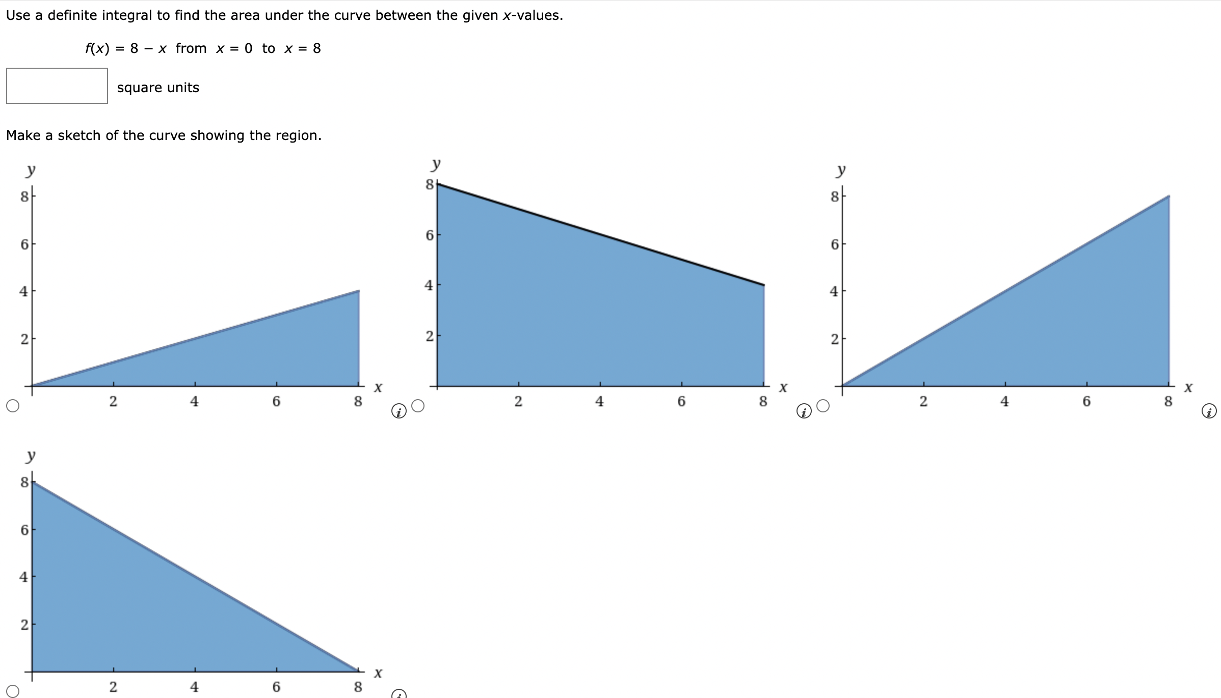 SOLVED: Use a definite integral to find the area under the curve between the given x-values. f(x ...