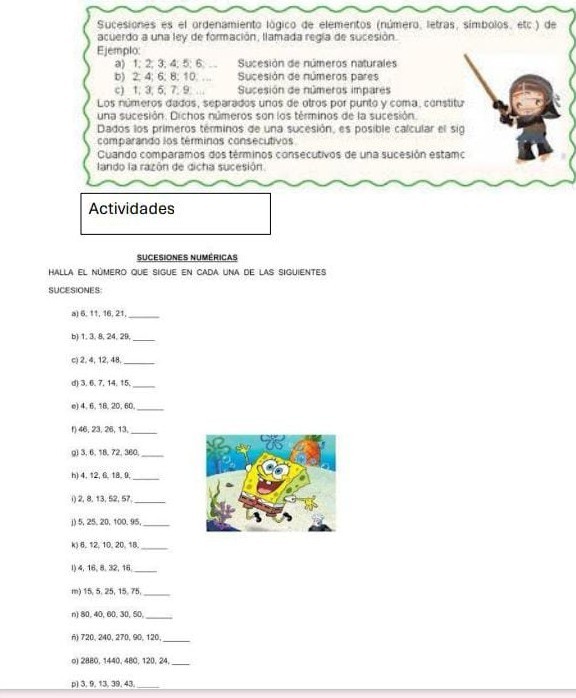 Sucesiones es el ordenamiento logico de elementos (nuimero, letras ...