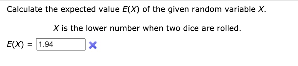 Solved Calculate The Expected Value E X Of The Given Random Variable