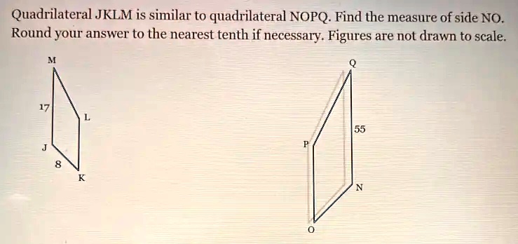 Quadrilateral JKLM is similar to quadrilateral NOPQ. Find the measure ...