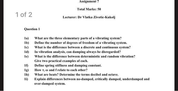 1 of 2 Question 1 Assignment 7 Total Marks: 50 Lecturer: Dr Vlatka ...